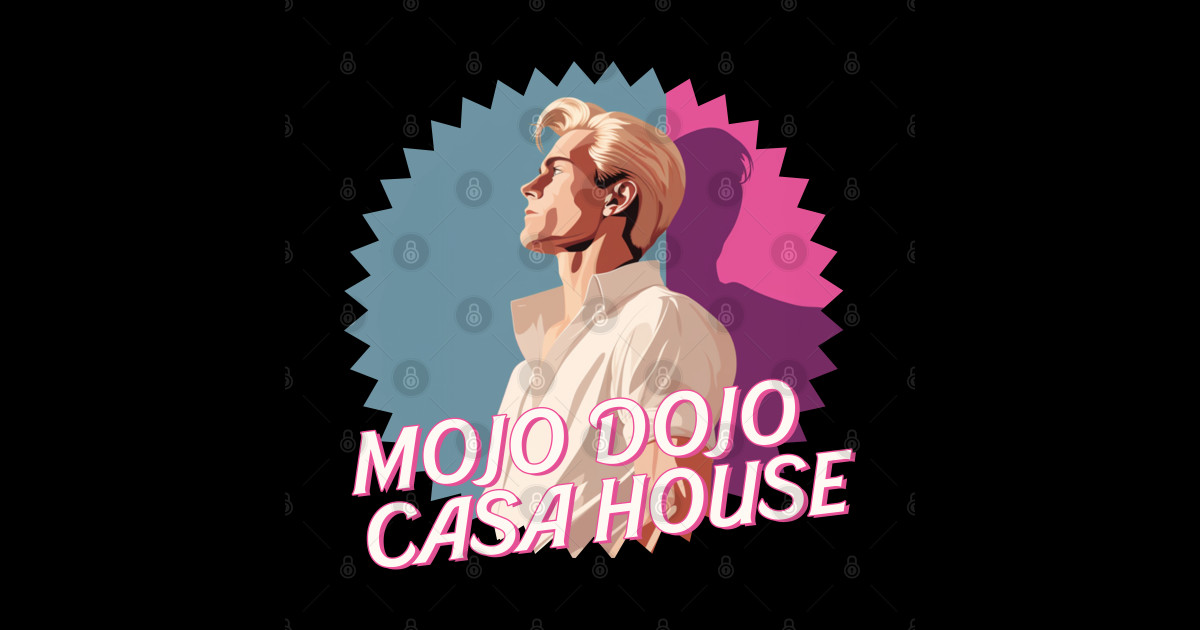 Mojo Dojo Casa House - Barbie - T-Shirt | TeePublic