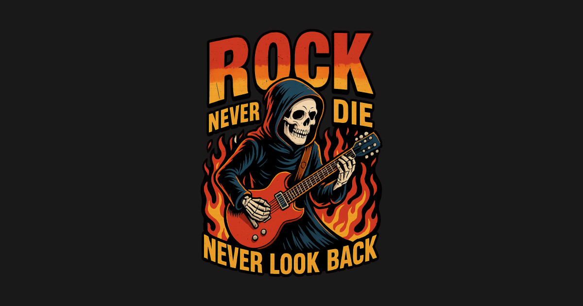 Rock Never Die – Grim Reaper Guitarist Quote Design - Rock Music - T ...