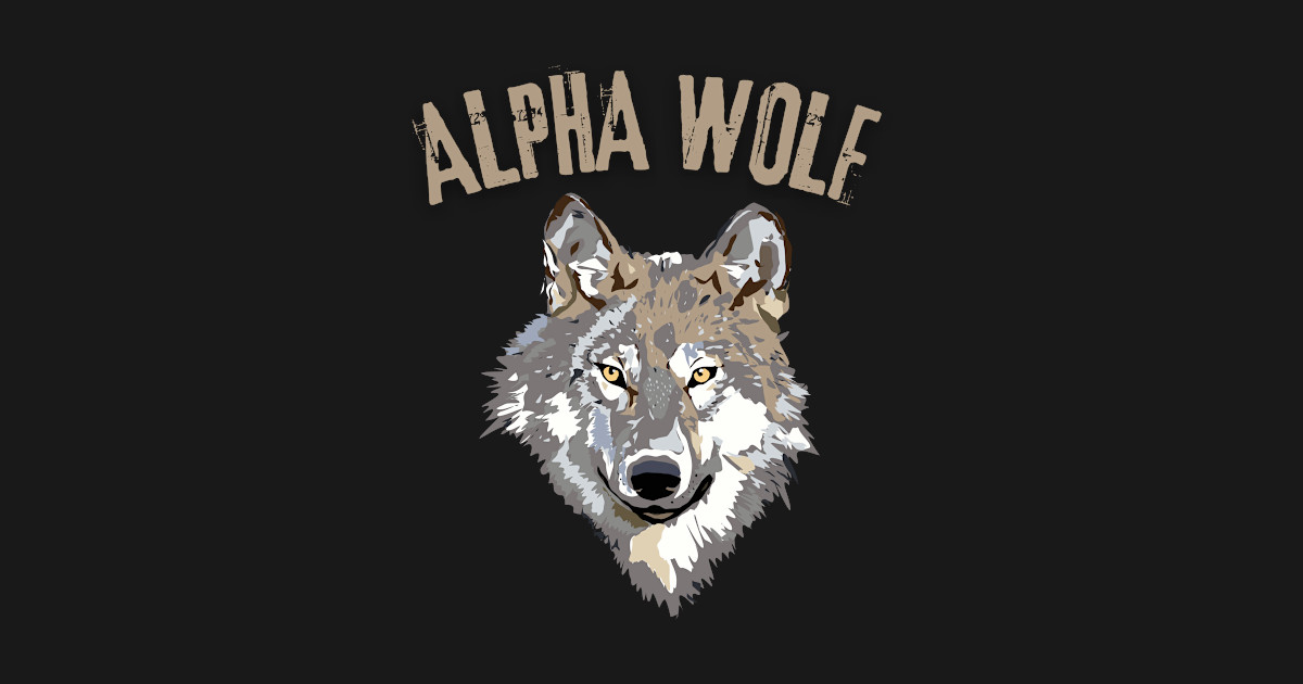 Alpha Wolf - Alpha Wolf - T-Shirt | TeePublic
