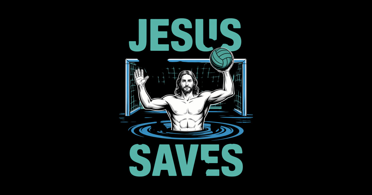 Jesus Playing Water Polo Goalie Funny Meme Christian - Jesus Playing ...
