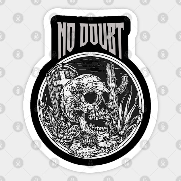 Death Skull - No Doubt - No Doubt - Sticker | TeePublic