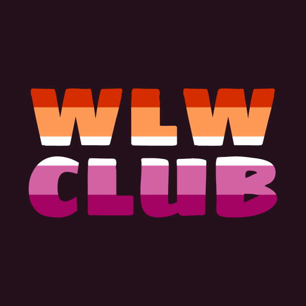 WLW CLUB!! - Lgbt - Tapestry | TeePublic