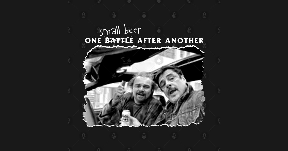 One Small Beer After Another - comedy memes and film One Battle After ...