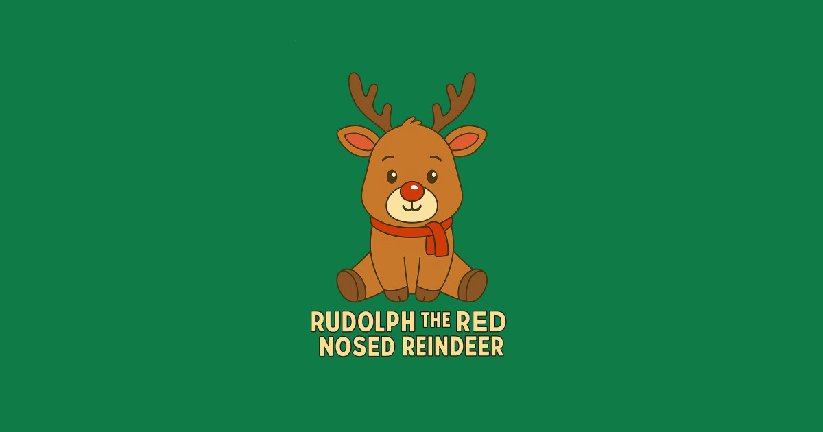 Rudolph the Red-Nosed Reindeer Cute - Rudolph - T-Shirt | TeePublic