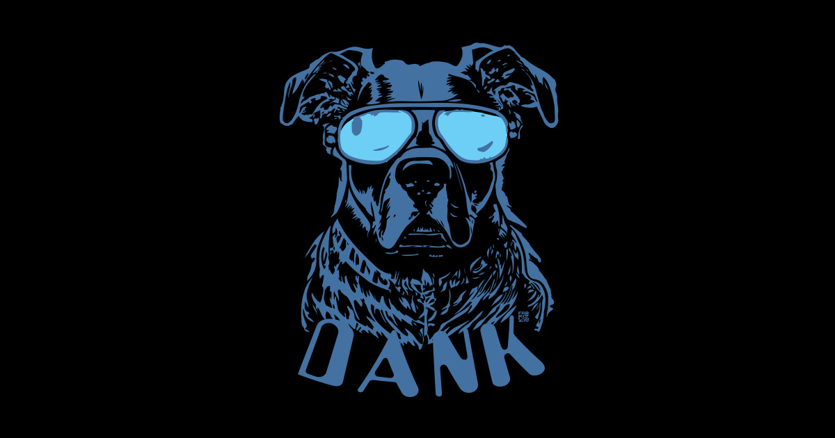 Dank Dog - Dank Dog - Sticker | TeePublic