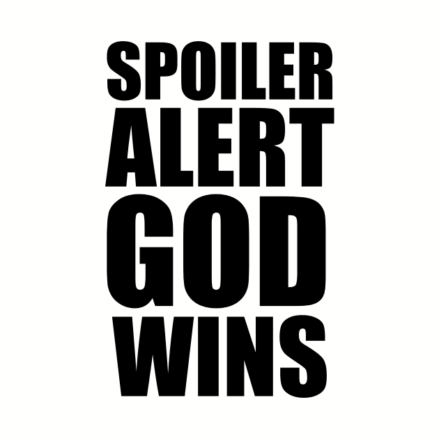 Revelation 20:10 SPOILER ALERT GOD WINS Large Typography - Revelation ...