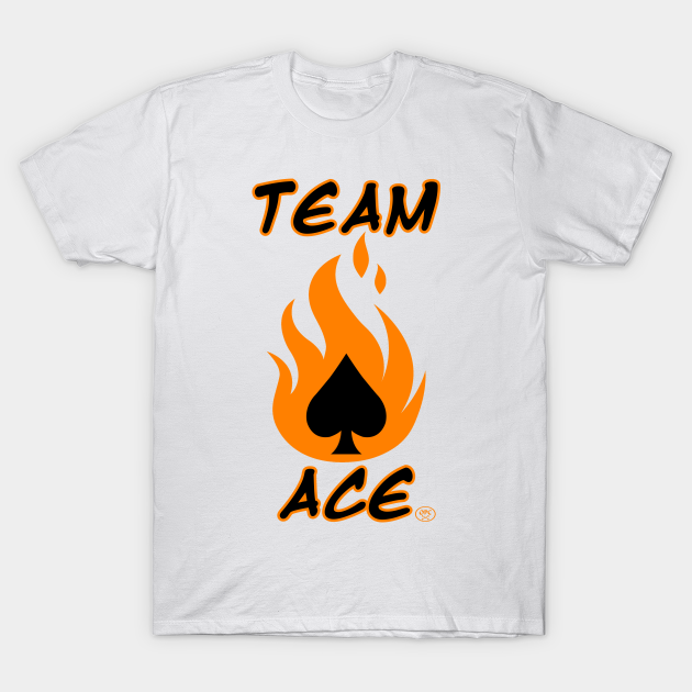 TEAM ACE - Team Ace - T-Shirt | TeePublic