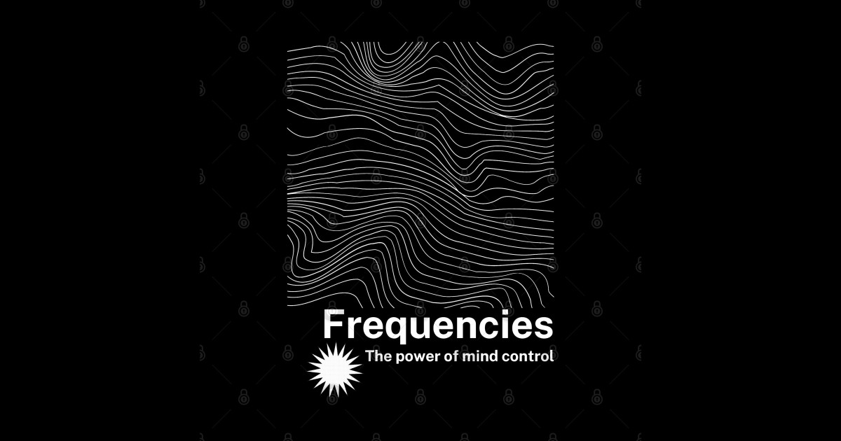FREQUENCIES, THE POWER OF MIND CONTROL - Music - Sticker | TeePublic
