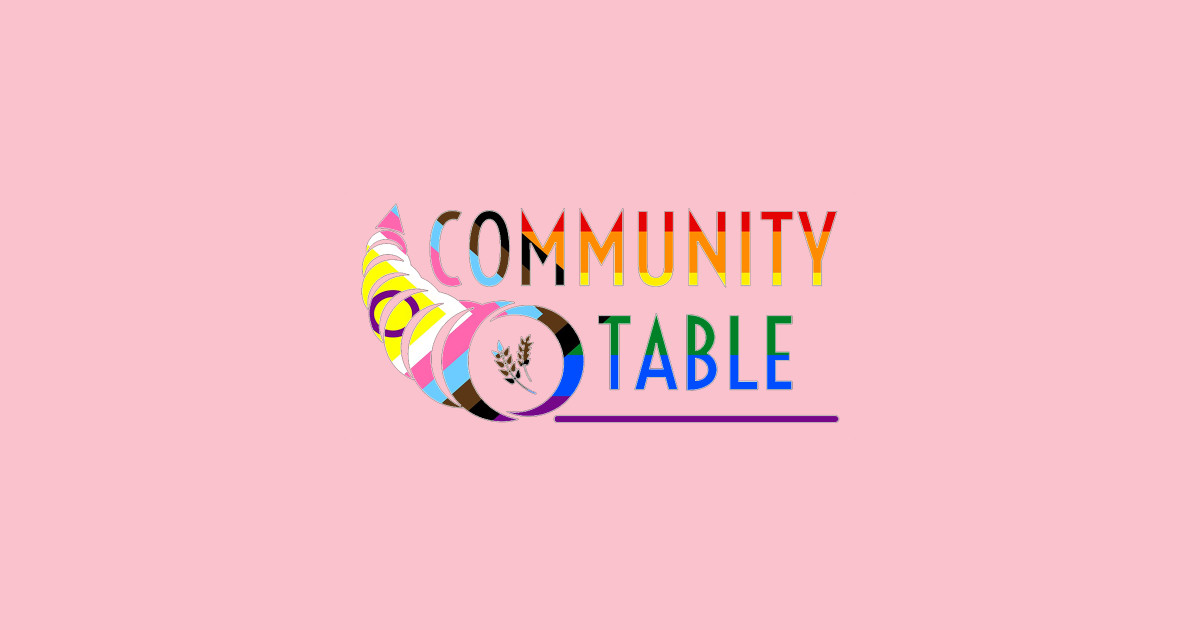 Community Table Pride Logo - Pride - T-Shirt | TeePublic