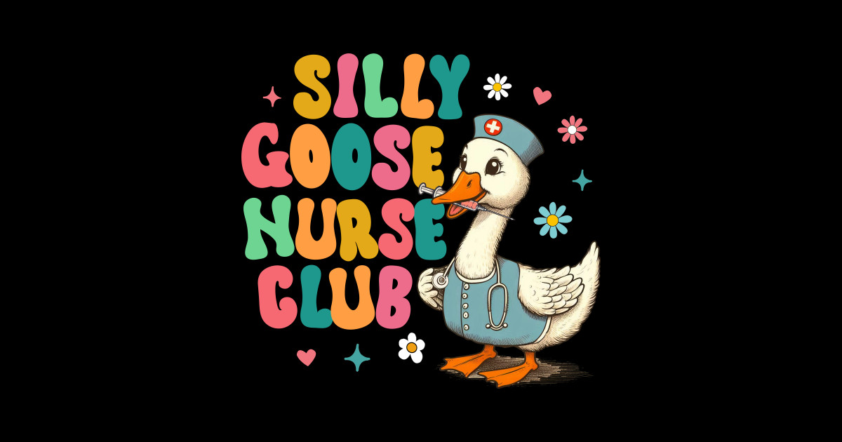 Nurse Life Nursing Student Graduation Silly Goose Nurse Club - Nurse ...