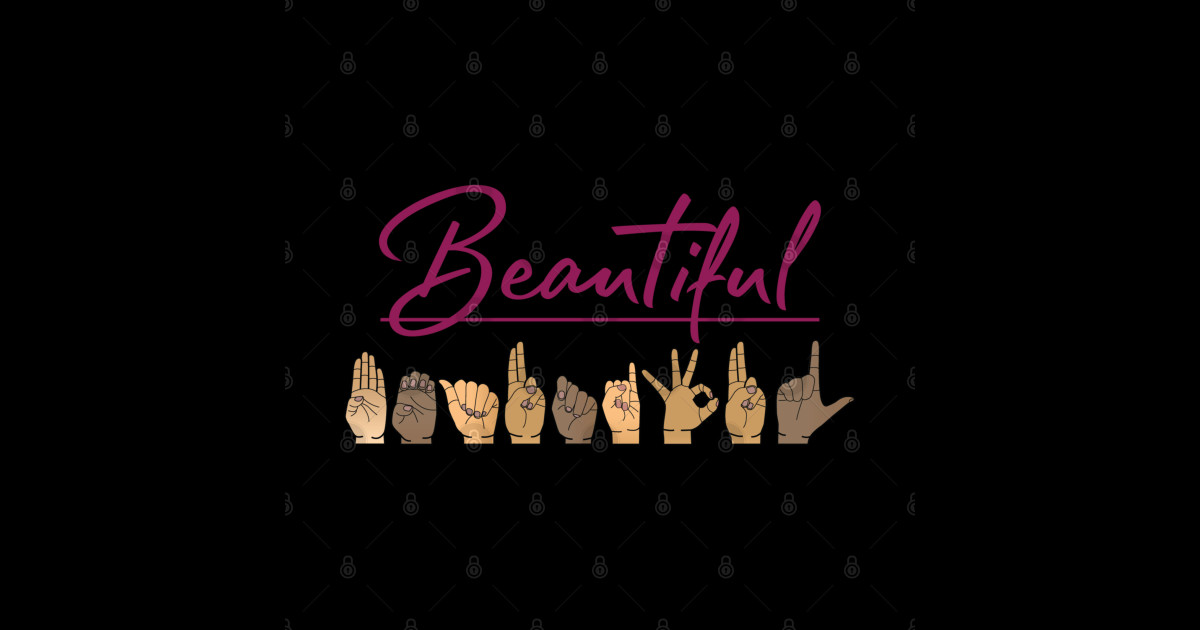 Beautiful - Asl American Sign Language - Sticker | TeePublic