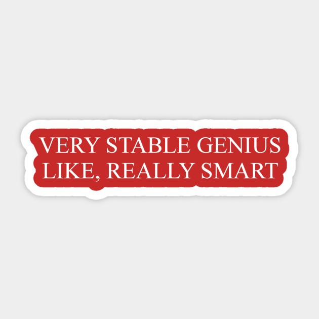 Stable Genius - Stablegenius - Sticker | TeePublic