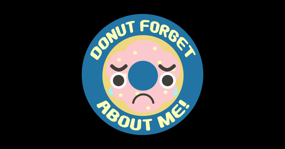 Do Not Forget About Me! Star Sprinkle Pink Frosted Donut Food Pun on ...