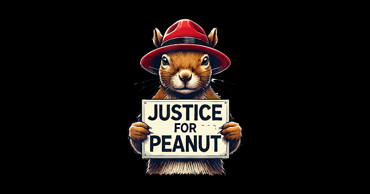 Justice For Peanut The Squirrel funny - Justice For Peanut - Posters ...
