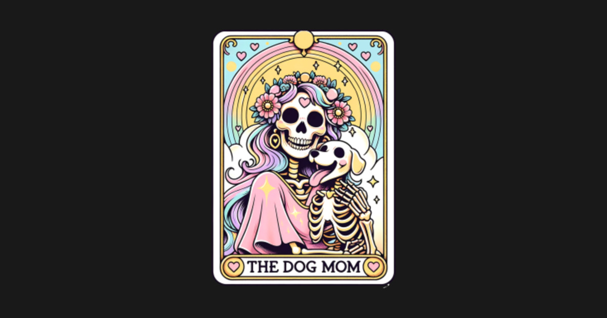 The Dog Mom Tarot Card - The Dog Mom Tarot Card - T-Shirt | TeePublic
