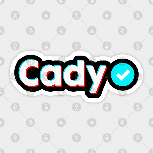 Cady Name Verify Blue Check Cady Name Gift - Cady - Sticker | TeePublic