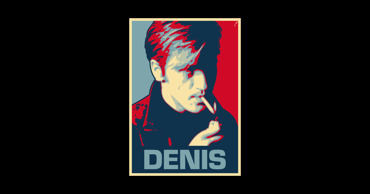 Denis - Hope - T-Shirt | TeePublic