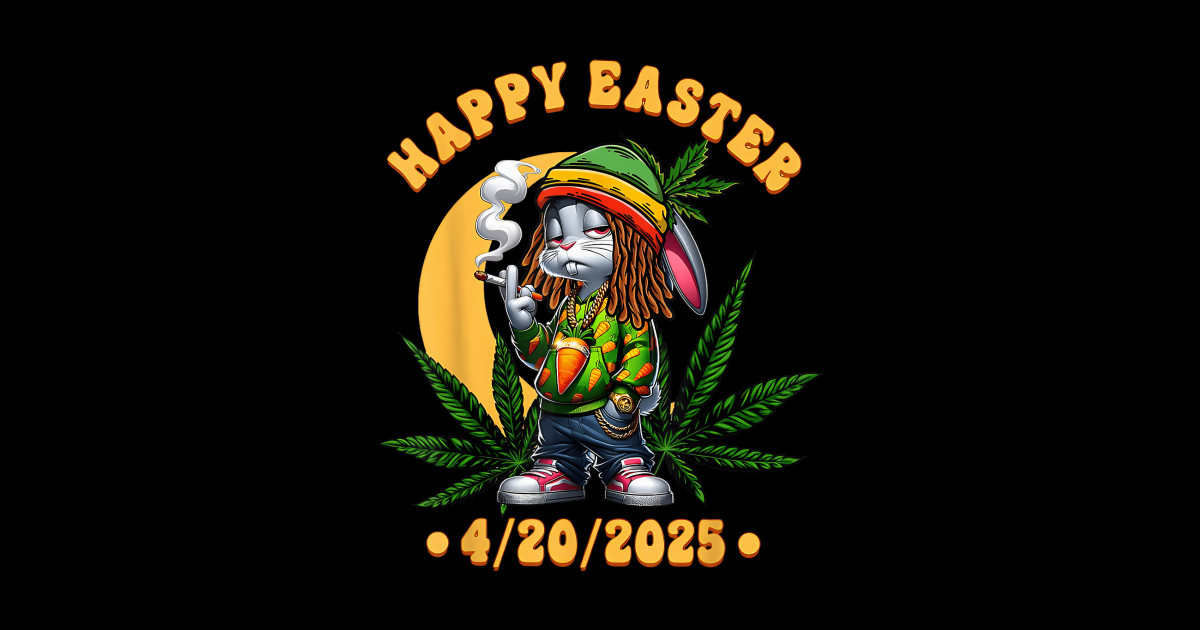 420 Easter Bunny Funny Weed Smoking Rabbit Cannabis 420 Day - Some ...