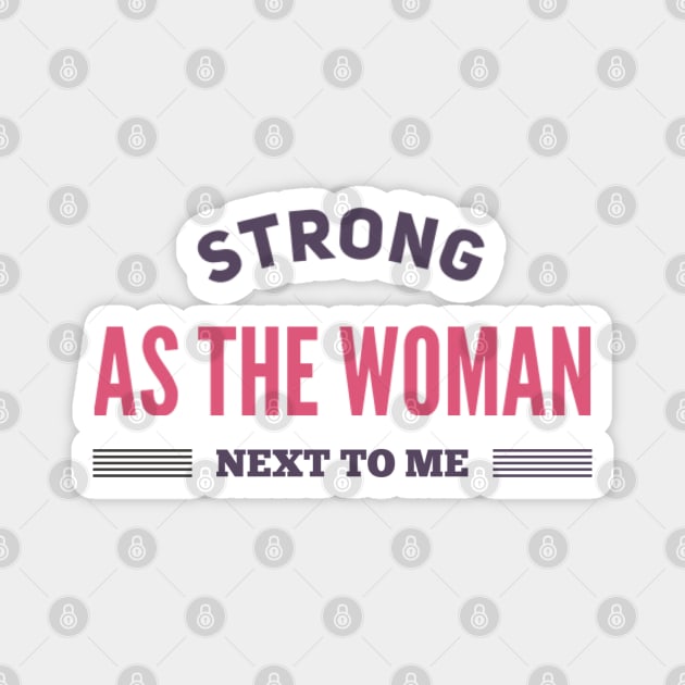 Strong as the woman next to me.empowered women empower women ...