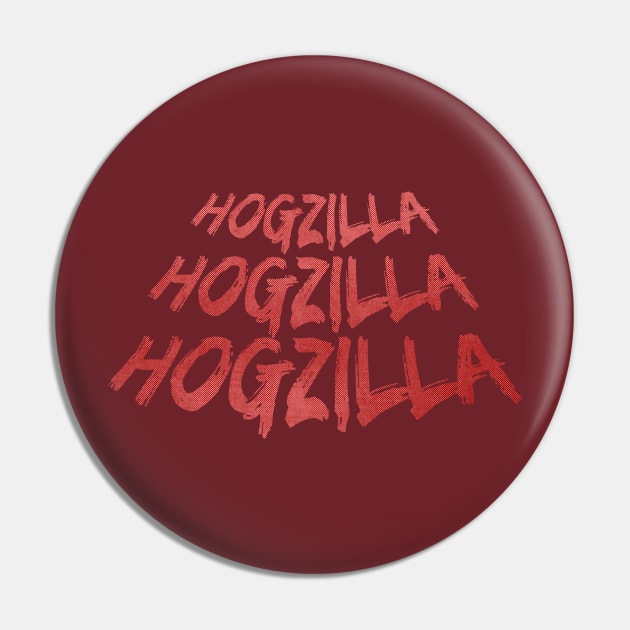 Hogzilla, Hogzilla, Hogzilla - Hogzilla - Pin | TeePublic
