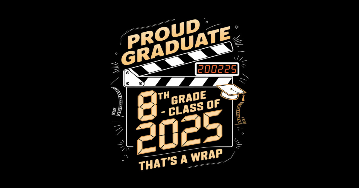 8th Grade Graduation 2025 Graduate Last Day of School - 8th Grade ...