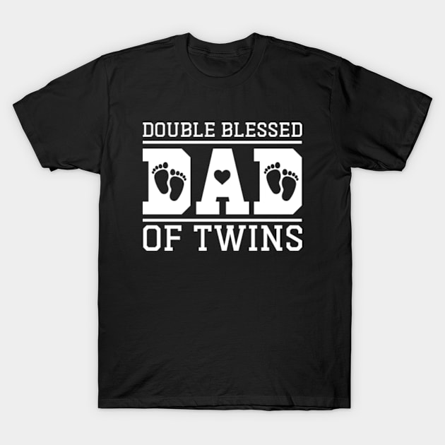 Double Blessed Dad Of Twins - Dad Of Twins - T-Shirt | TeePublic