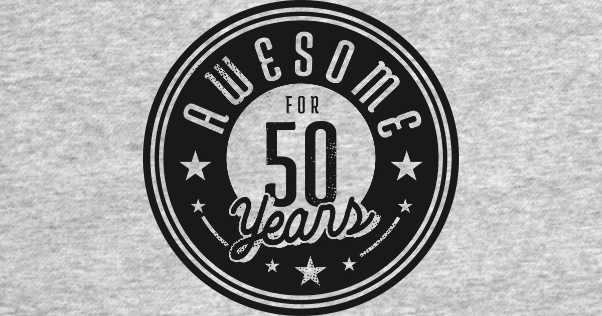 Vintage Awesome for 50 Years // Retro 50th Birthday Celebration B - 50 ...
