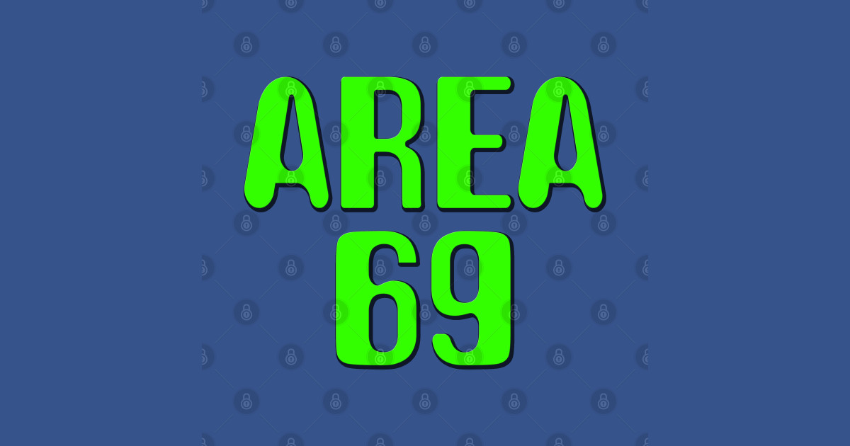 Funny Alien Design Area 69 - Area 69 - T-Shirt | TeePublic