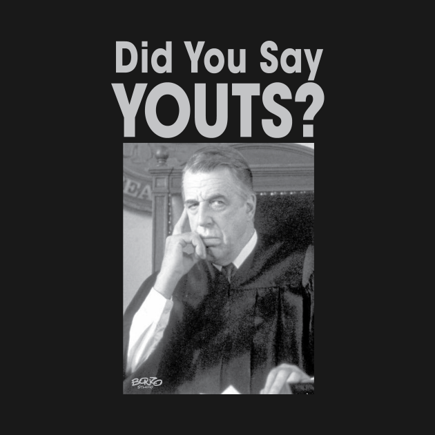 YOUTS?-2 - Cousin Vinny - T-Shirt | TeePublic