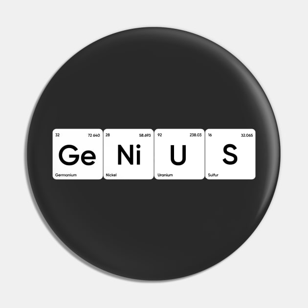 Genius Periodic Table of elements - Genius - Pin | TeePublic