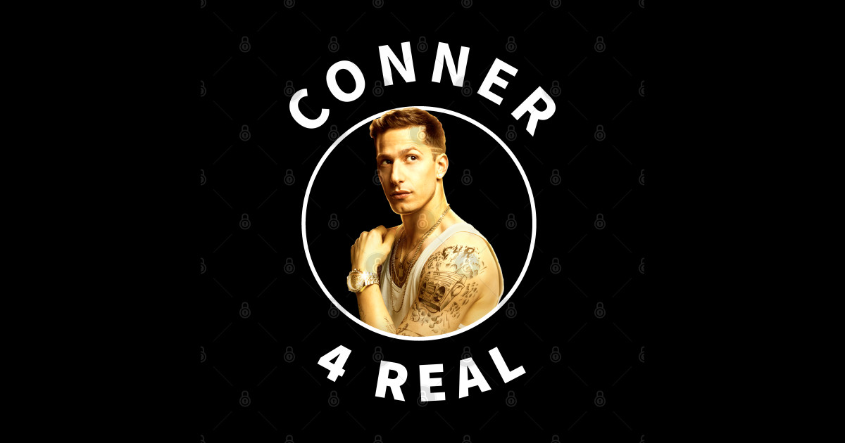 Conner 4 Real - Andy Samberg - Sticker | TeePublic