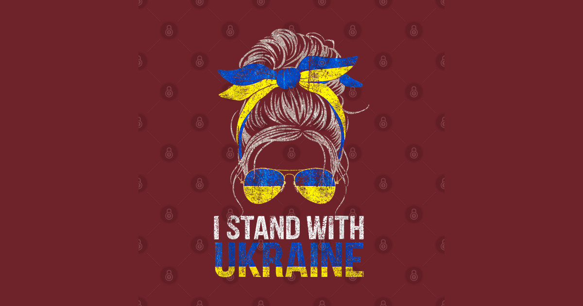 I Stand With Ukraine Ukrainian Girl Messy Bun Support - I Stand With ...