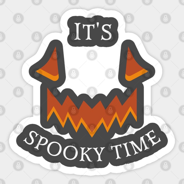It's spooky time - Its Spooky Time - Sticker | TeePublic
