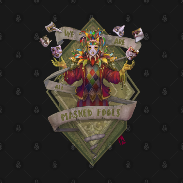 We are all masked fools - Mask Design - T-Shirt | TeePublic