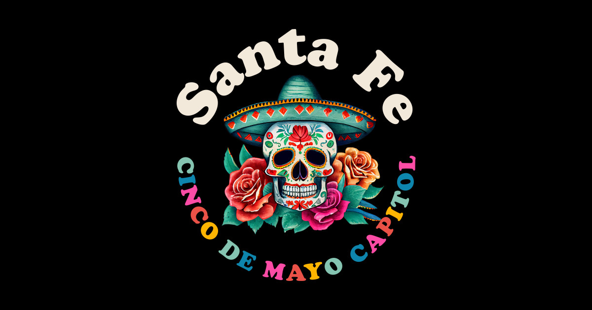 Santa Fe Cinco de Mayo 2023 Sugar Skull New Mexico - Santa Fe - Magnet ...