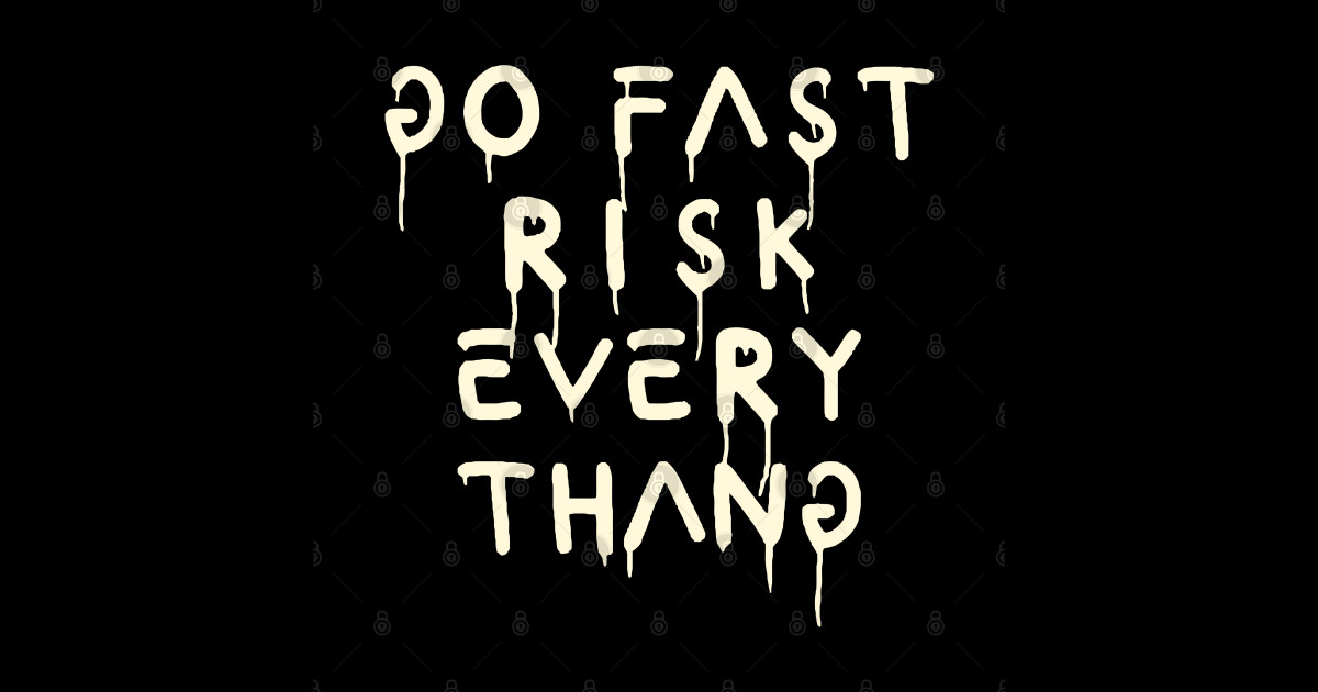 go fast risk everything cream - Go Fast Risk Everything - Sticker ...