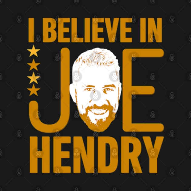 I believe in Joe Hendry dark orange color - I Believe In Joe Hendry ...