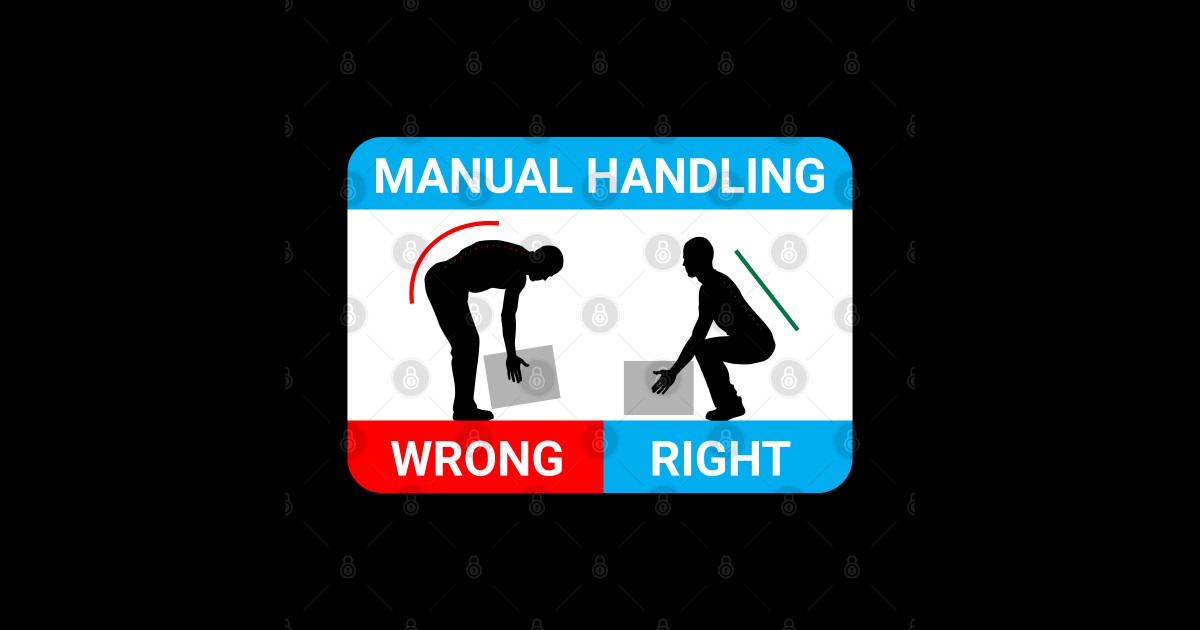Safe manual handling. - Manual Handling - Sticker | TeePublic