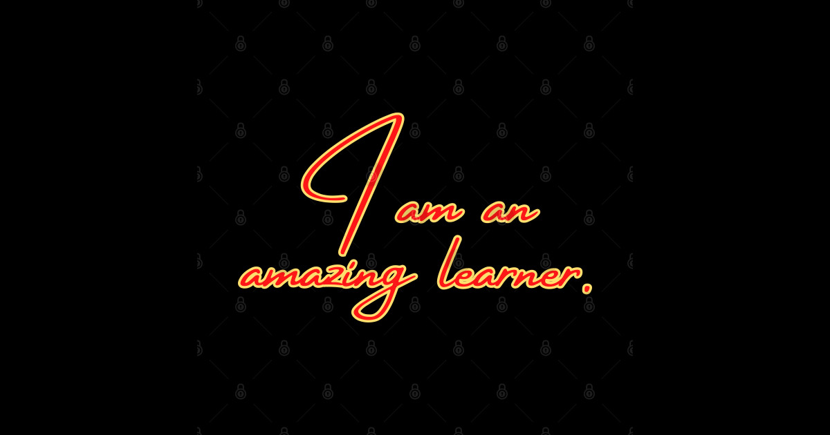 I am an amazing learner. - I Am An Amazing Learner - Sticker | TeePublic