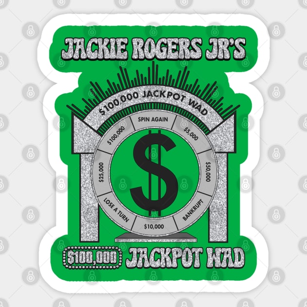 Jackie Rogers Jr's $100,000 Jackpot Wad SCTV - Sctv - Sticker | TeePublic