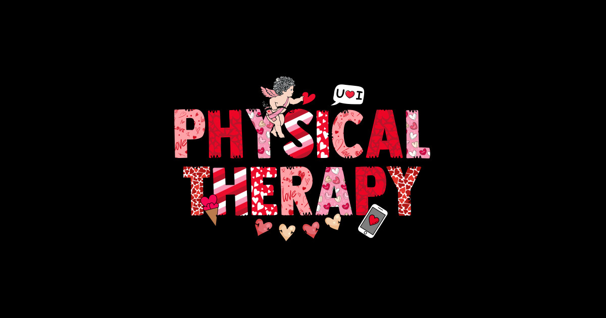 Cute Physical Therapy PT PTA Pediatric Happy Valentine's Day - Physical ...