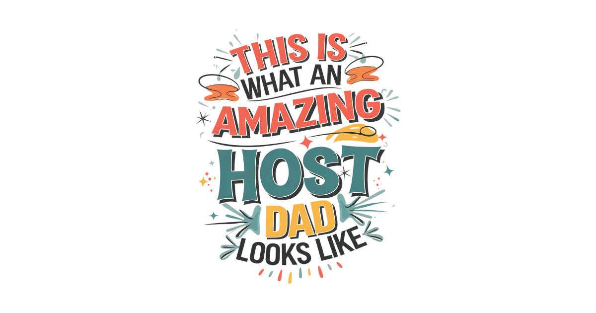 Amazing Host Dad Thumbs Up Funny - Amazing Host Dad Thumbs Up Funny - T ...