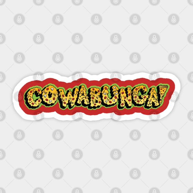 Cowabunga! - Ninja Turtles Pizza - Sticker | TeePublic