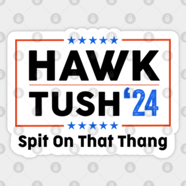 Hawk-Tuah-24 - Hawk Tuah 24 - Sticker | TeePublic