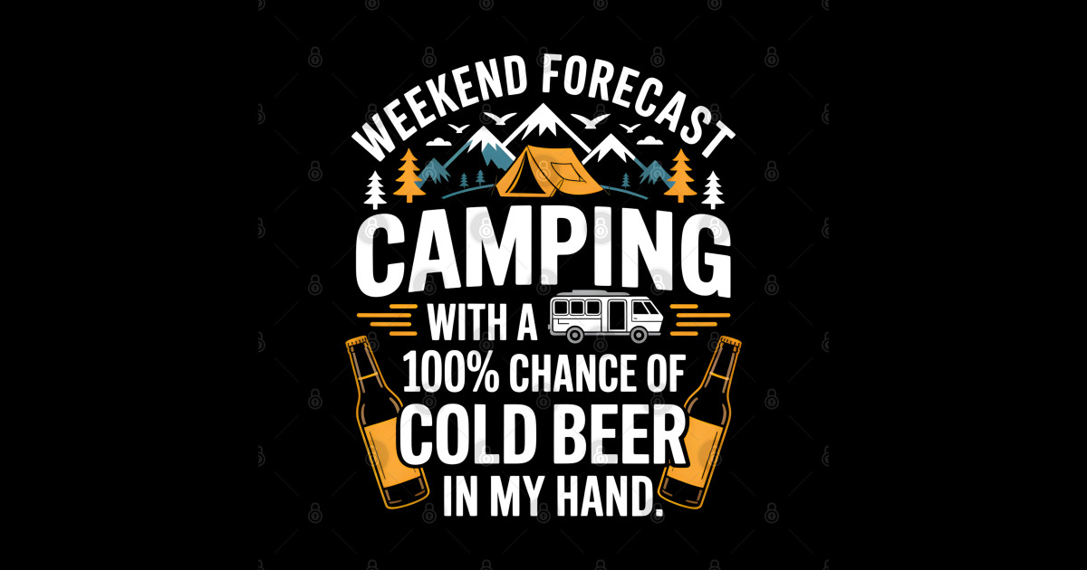 Camping Beer Dad Father Outdoors Adventure Summer Vacation - Camping ...