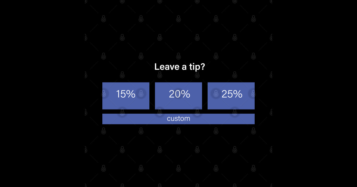 Leave A Tip? 15% 20% 25% Custom - Funny Quote - Sticker | TeePublic