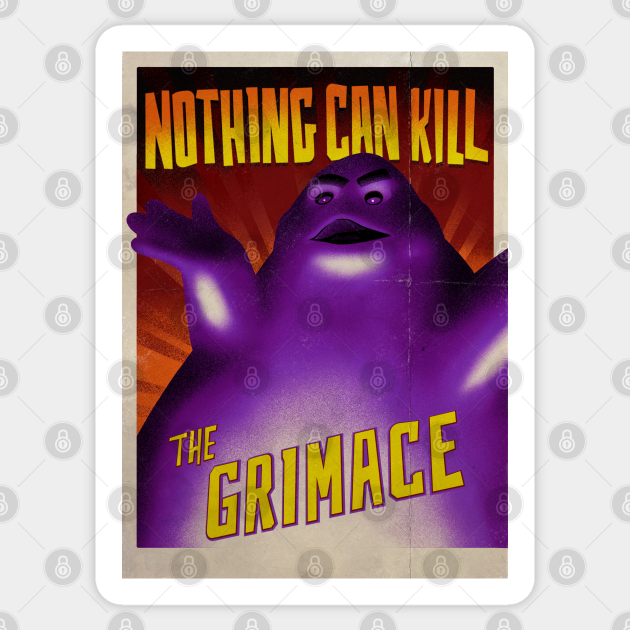 Nothing Can Kill... the Grimace! - Grimace - Sticker | TeePublic