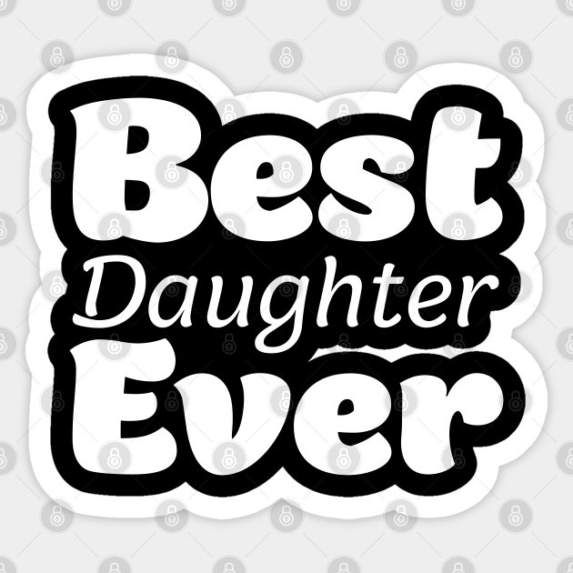 daughter - Daughter - Sticker | TeePublic