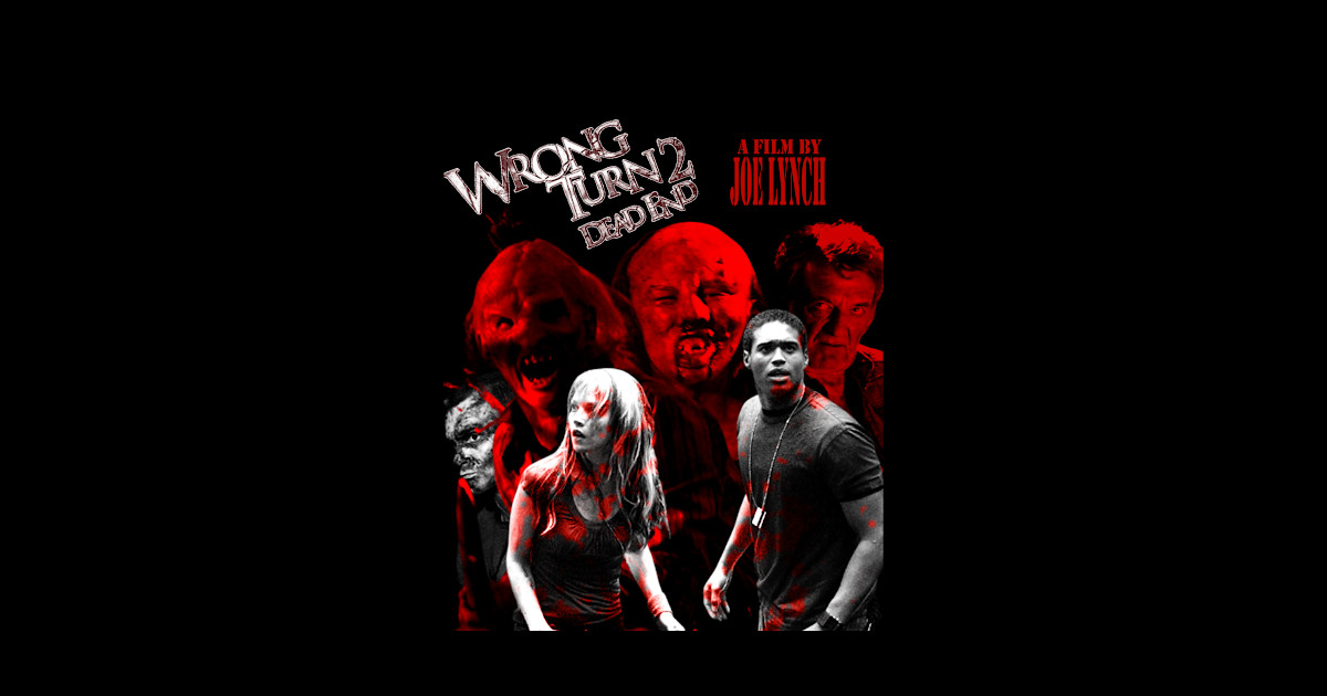 wrong turn 2: morally disgusting! - Wrong Turn - Posters and Art Prints ...