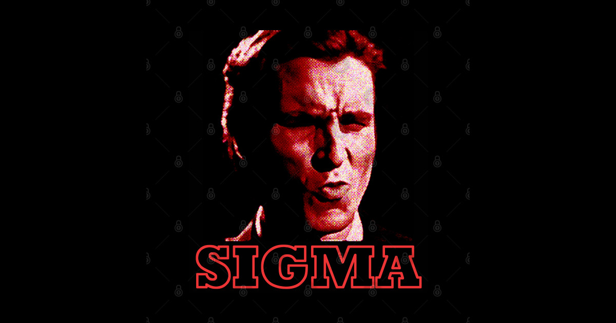 Sigma Male - Sigma - Sticker | TeePublic